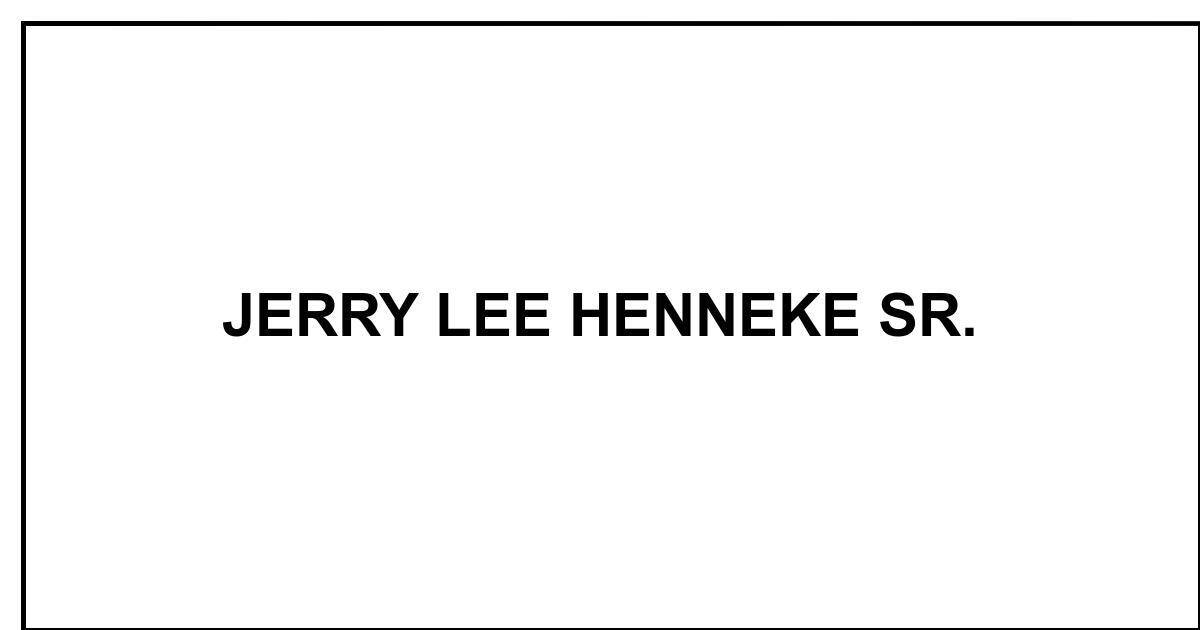 Obituary: JERRY LEE HENNEKE SR.
